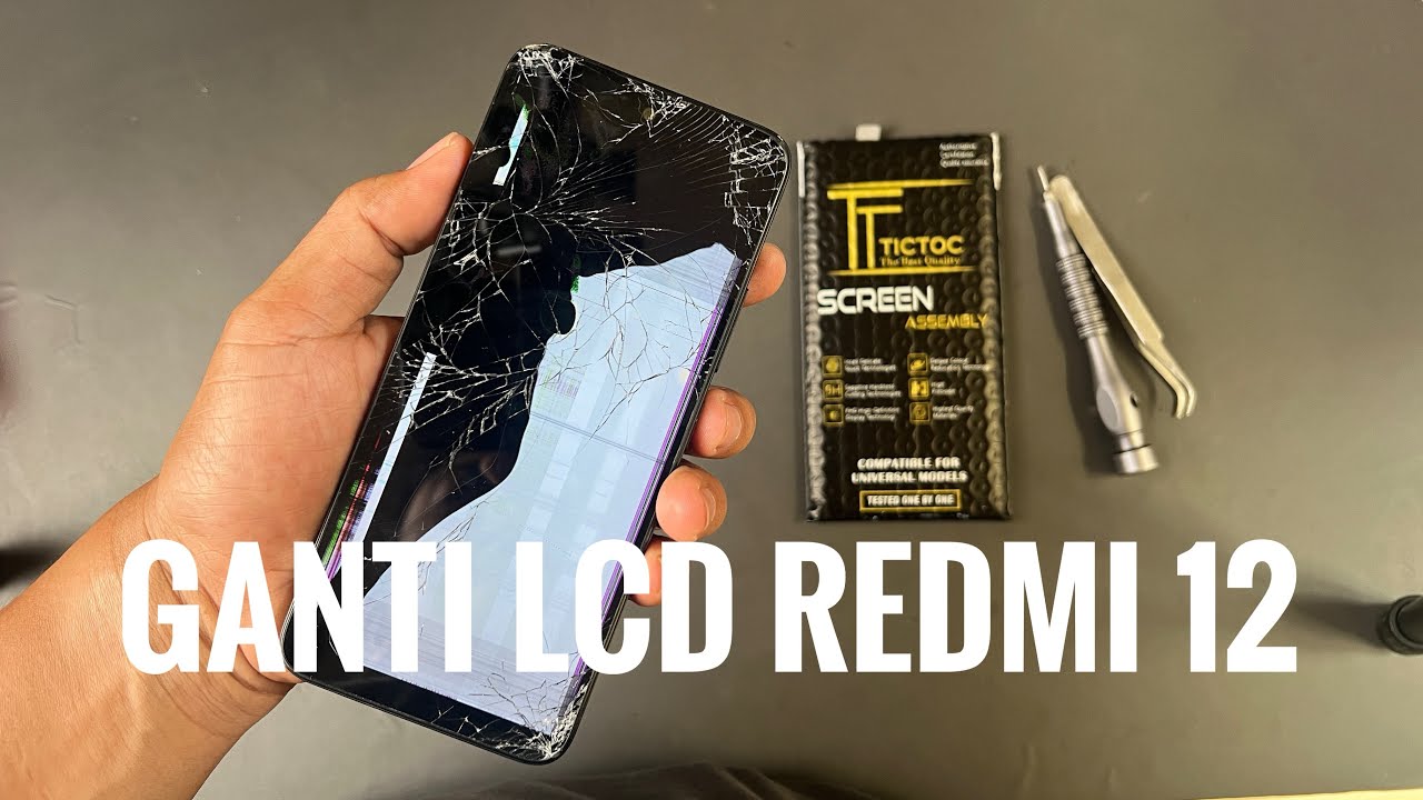 TUTORIAL GANTI LCD REDMI 12 - YouTube