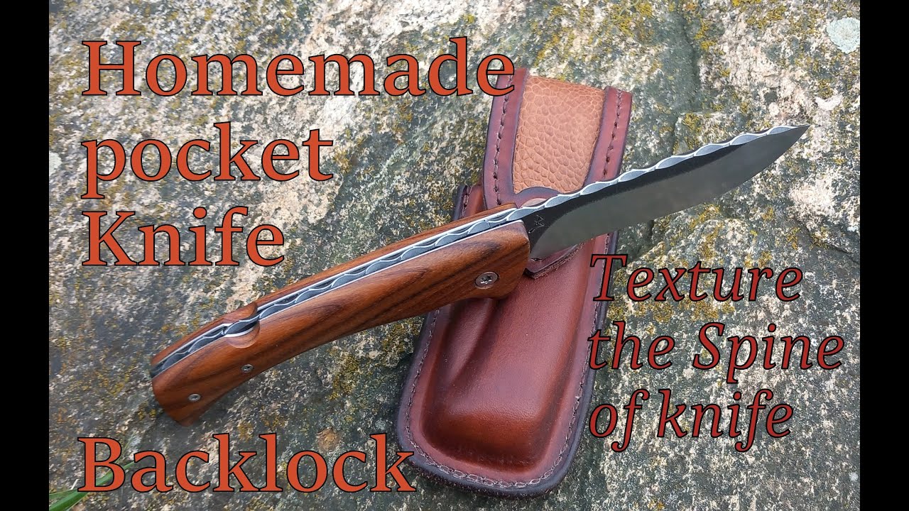 Homemade pocket knife with backlock.Texture to the Spine of knife ...