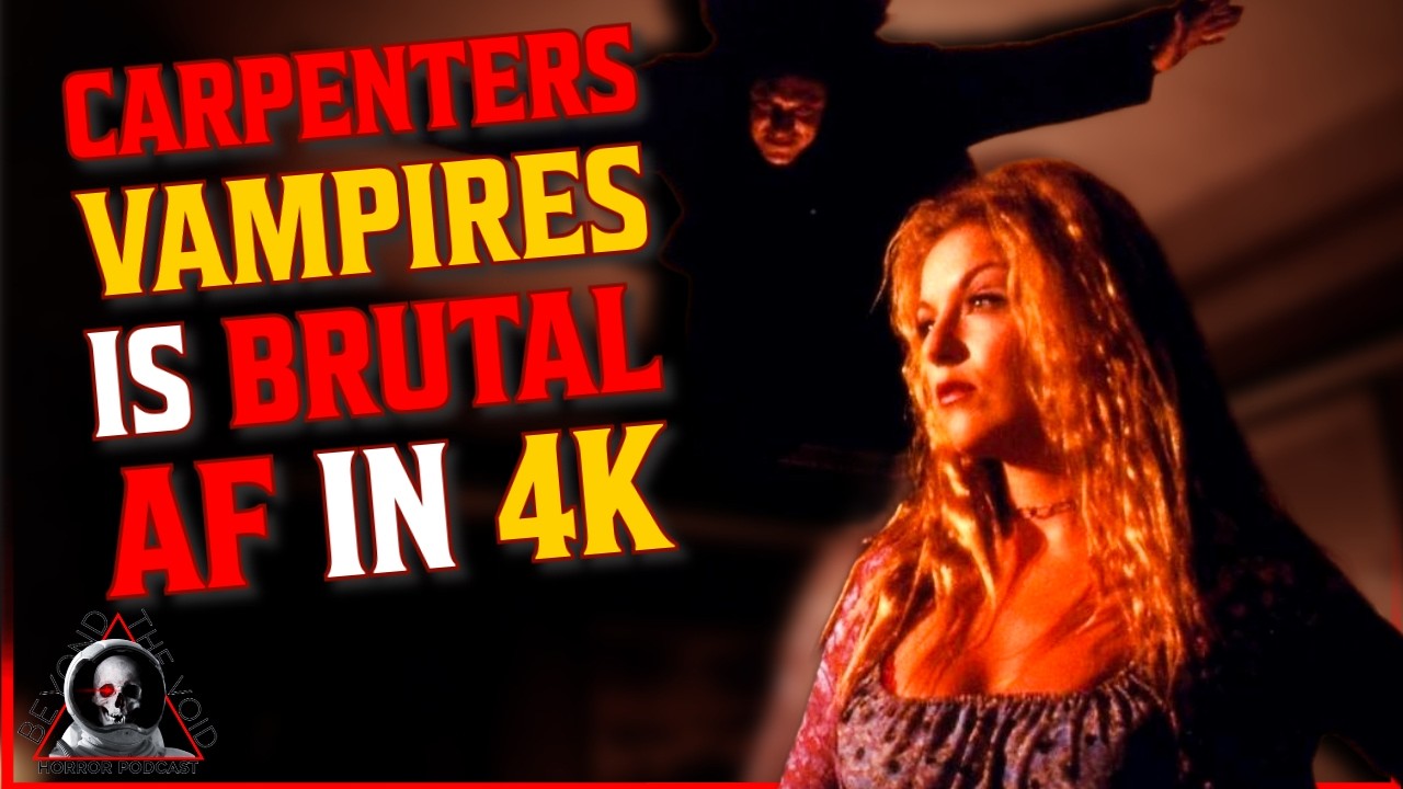 Is John Carpenter's VAMPIRES that Bad? New 4k Might have Changed Me ...