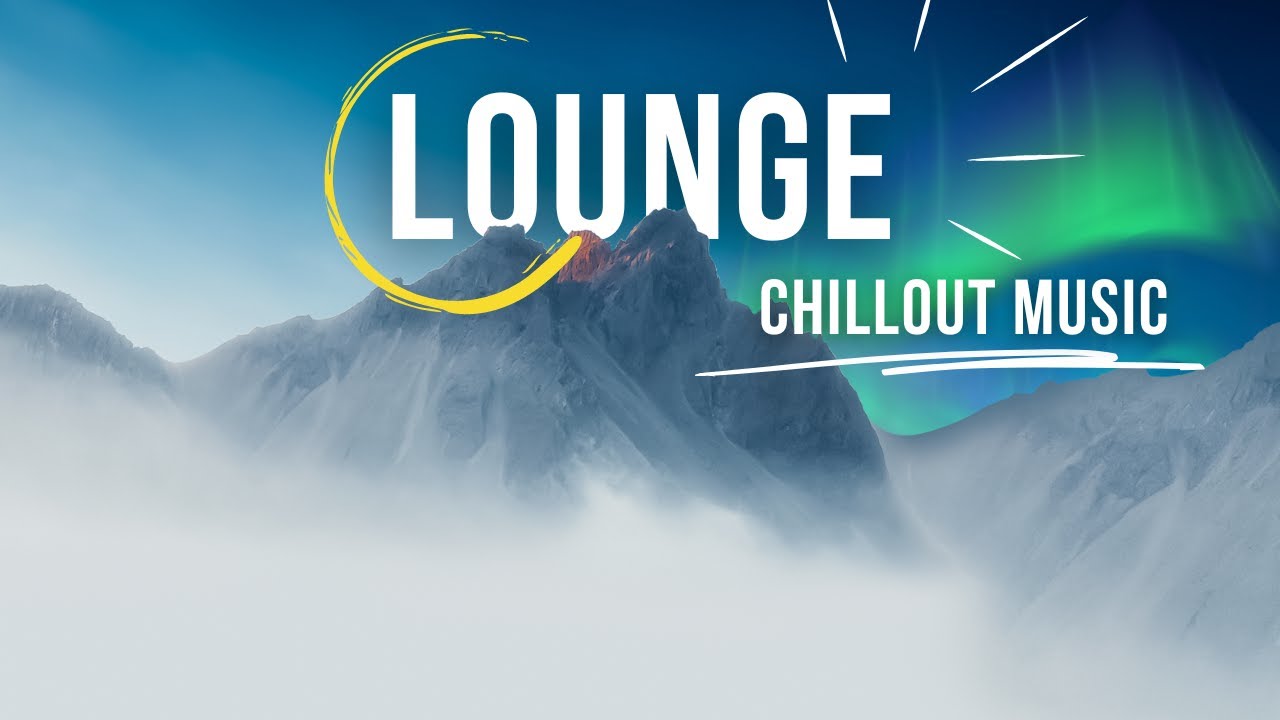 Lounge House Music Playlist/Chillout/Relaxing/Working/Study - YouTube