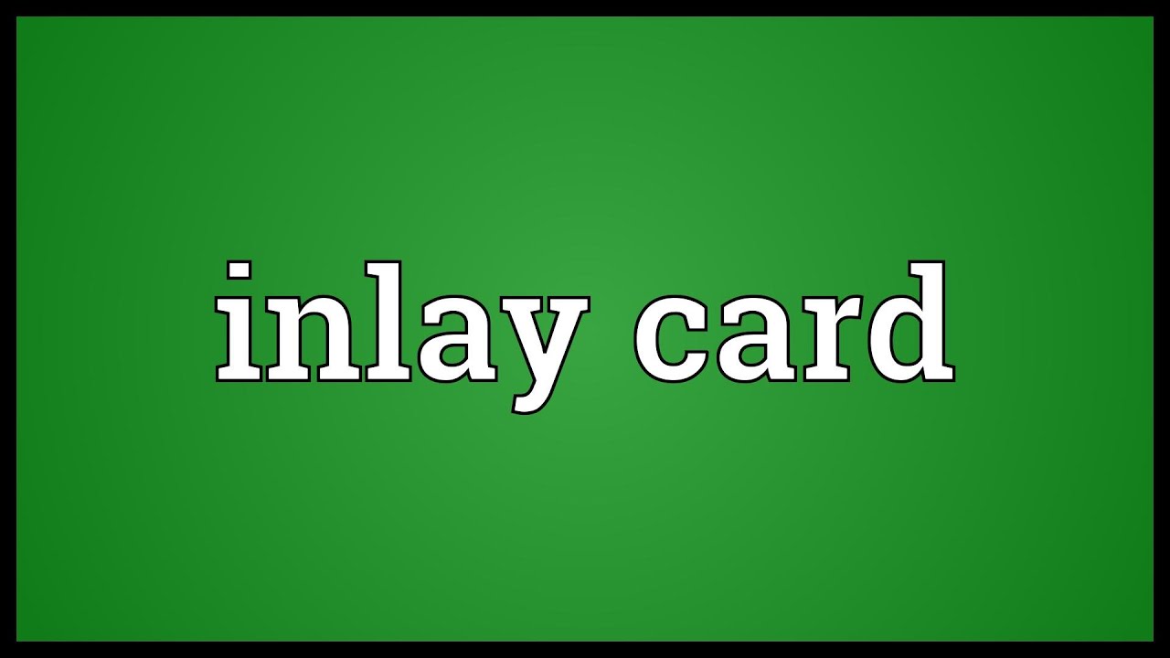 Inlay card Meaning - YouTube