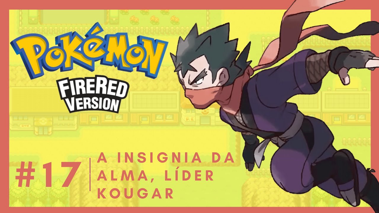 POKEMON FIRE RED #17 - COMO PEGAR HM SURF E HM STRENGHT?| Detonado JOGO ...
