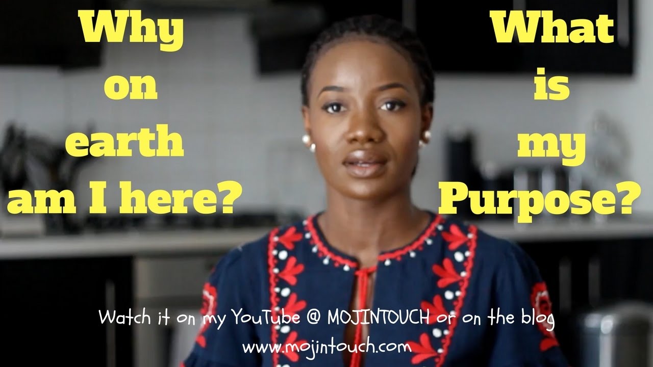 WHAT IS MY PURPOSE? | WHY ON EARTH AM I HERE? | MOTIVATION #21 - YouTube