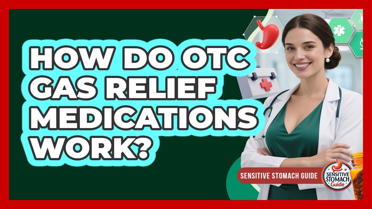 How Do OTC Gas Relief Medications Work? - YouTube