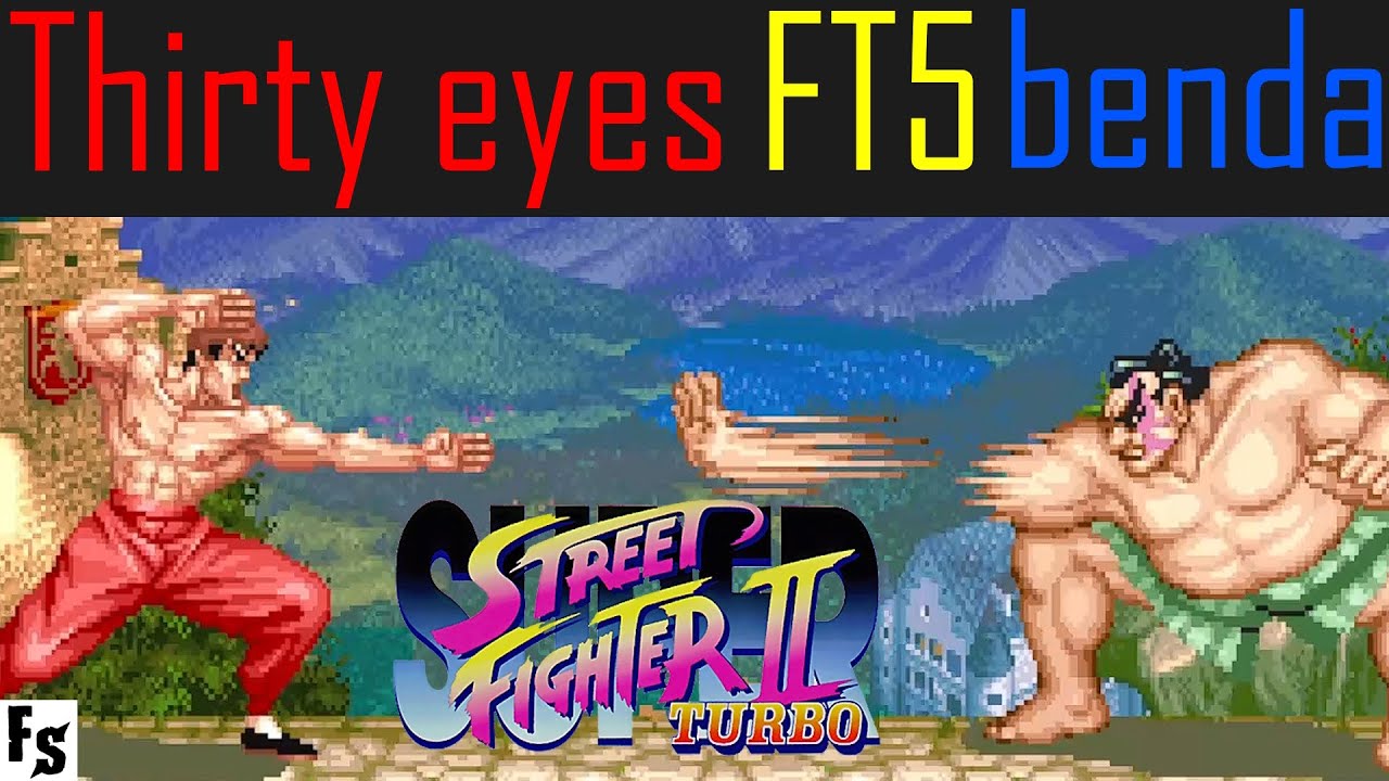 Super Street Fighter 2 Turbo - Thirty eyes [Fei Long] vs benda [E ...