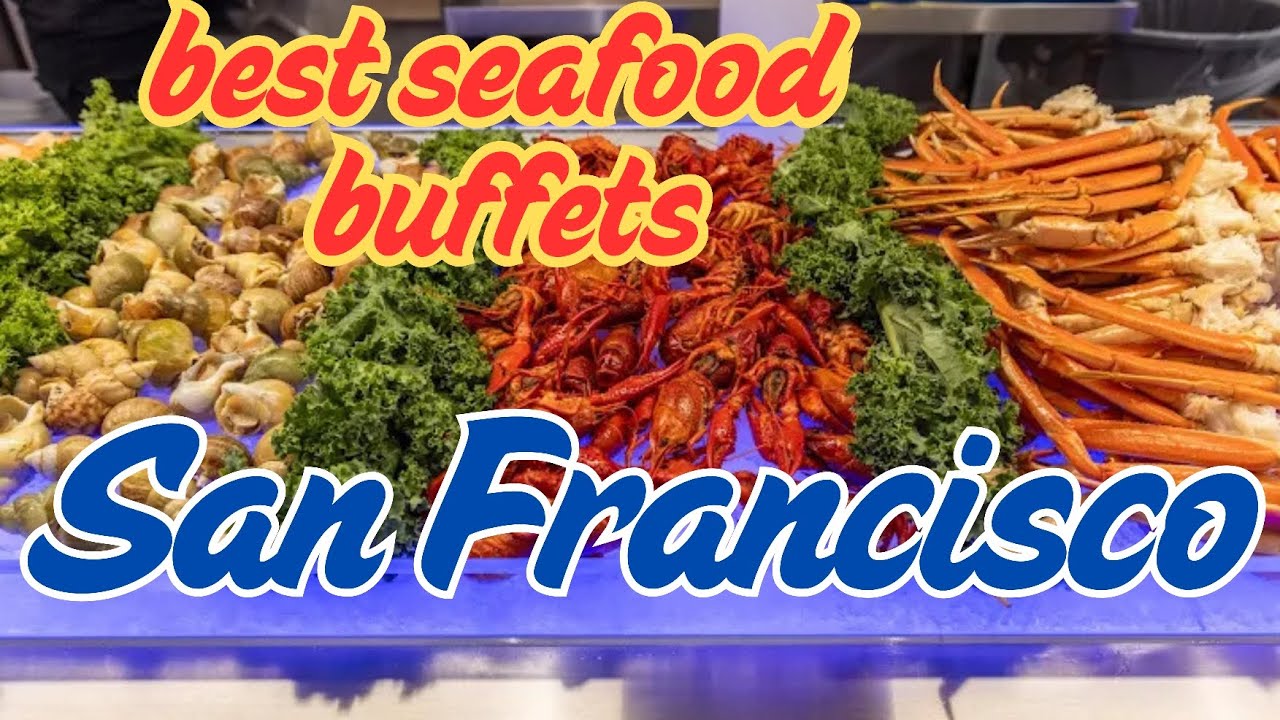 The best seafood buffets in San Francisco - YouTube
