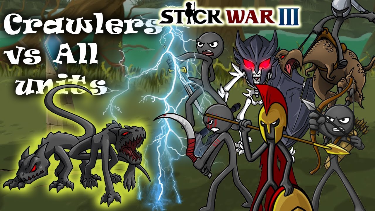 Stick War 3 - How many CRAWLERS need to kill the rest of the units ...
