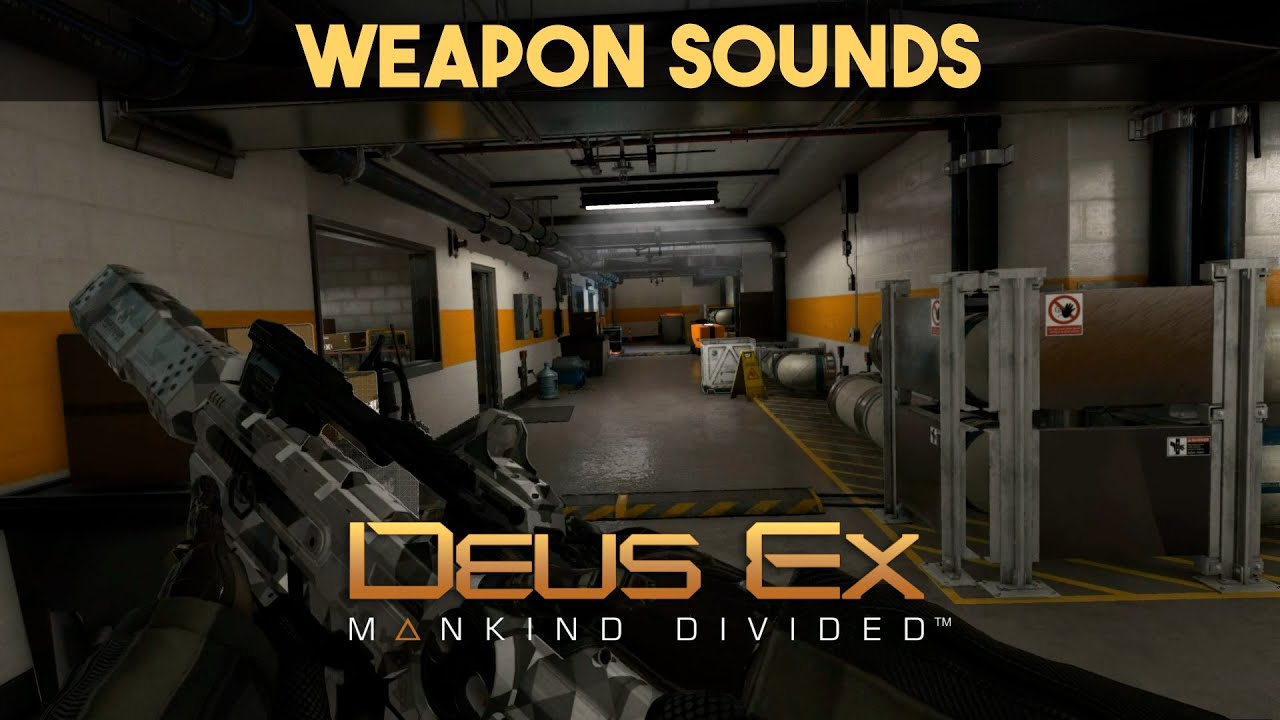 Deus Ex: Mankind Divided [Weapon Sounds] - YouTube