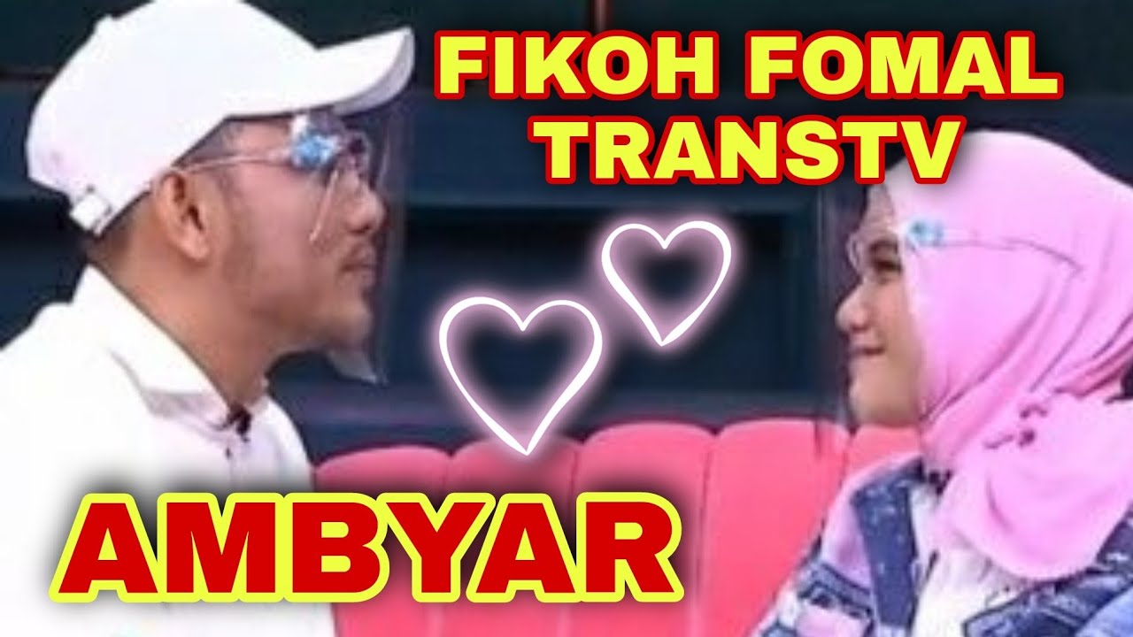 Ambyar💥Fikoh Fomal di Transtv|Fikoh Fomal terbaru - YouTube
