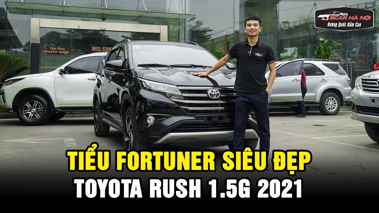 Tiểu Fortuner Cực Đẹp Toyota Rush 1 5G 2021 - YouTube