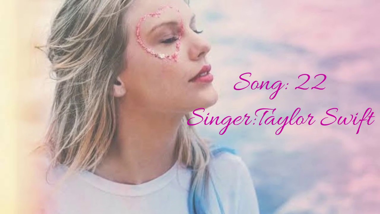22|Taylor|Swift|Red - YouTube