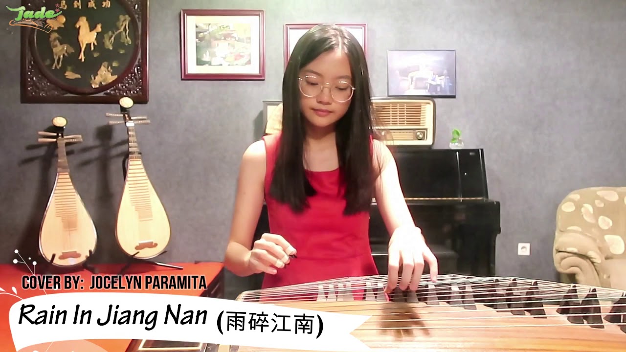 Rain In Jiang Nan（雨碎江南 )-Guzheng Cover by Jocelyn Paramita - YouTube