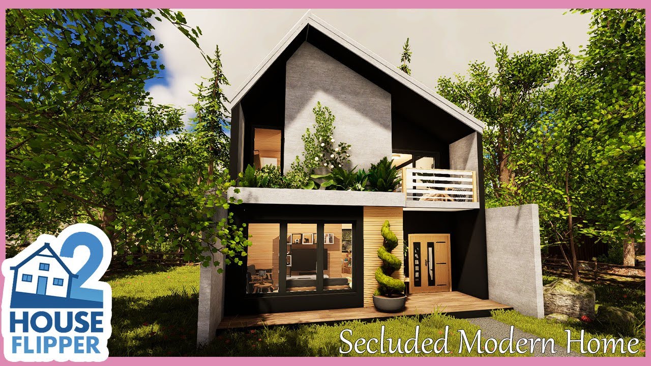 Secluded Modern Home | House Flipper 2 Sandbox Mode - Build and Tour ...