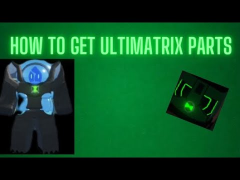 how to get Literally EVERY SINGLE ULTIMATRIX PART [Roblox Ultimate ...