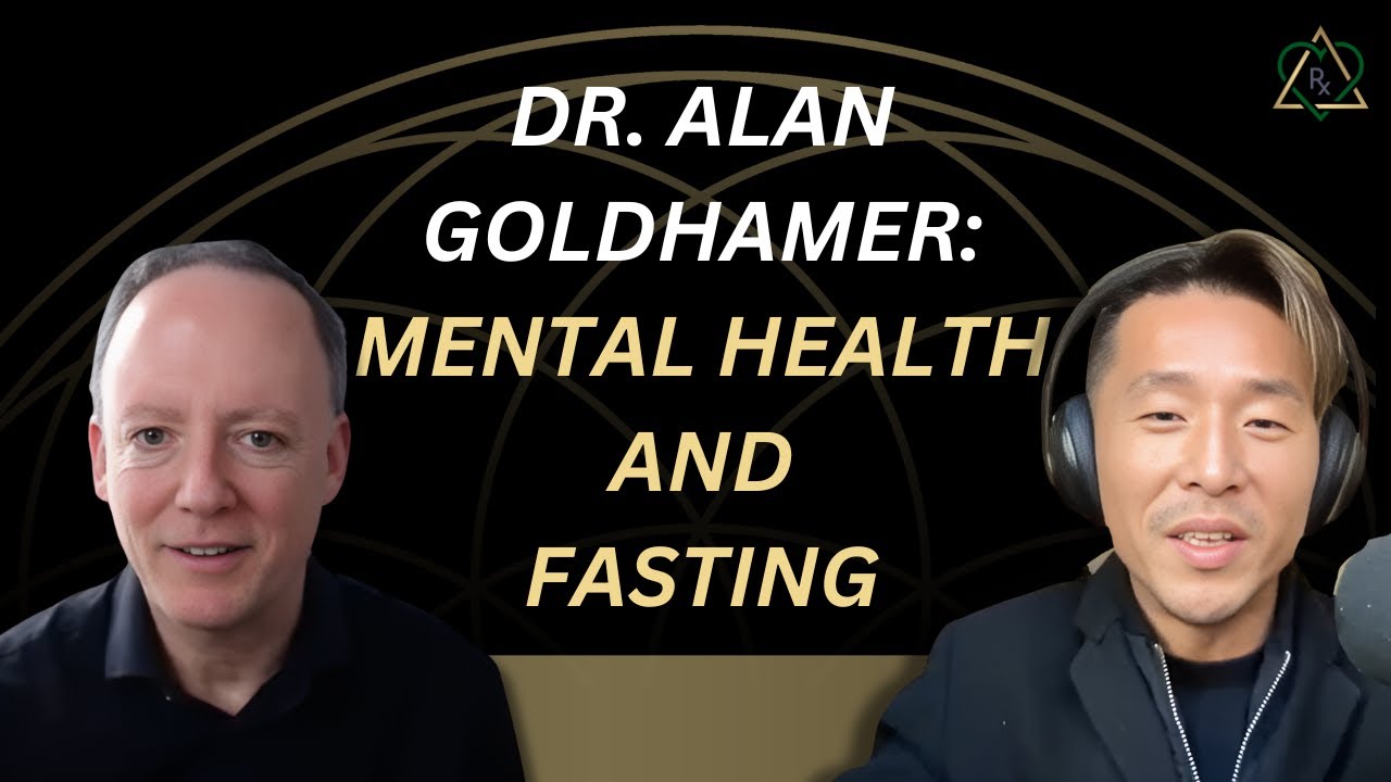 E4 - Dr. Alan Goldhamer: Mental Health and Fasting: The Solution No One is Talking About - YouTube