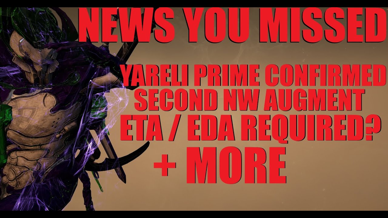 [WARFRAME NEWS] YARELI PRIME , SIMULOR AUGMENT + MORE! Info / News ...