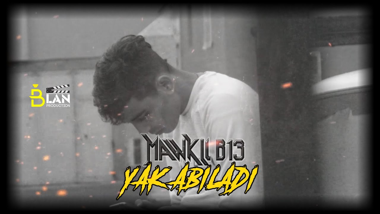 Mawkli B13 - Yak Abladi (Clip Officiel) - YouTube
