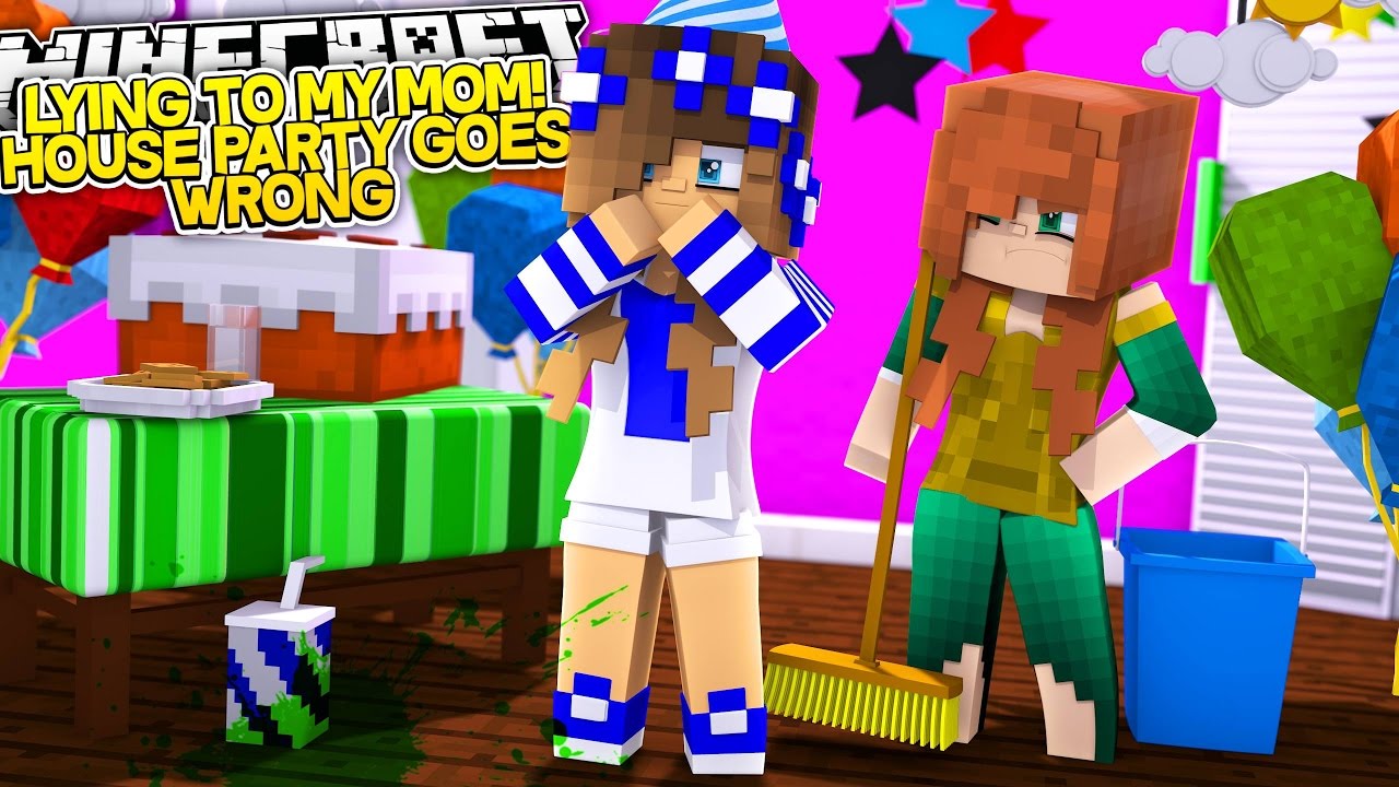 HOUSE PARTY-LYING TO MY MOM!! w/Little Carly and Little Kelly(Minecraft ...