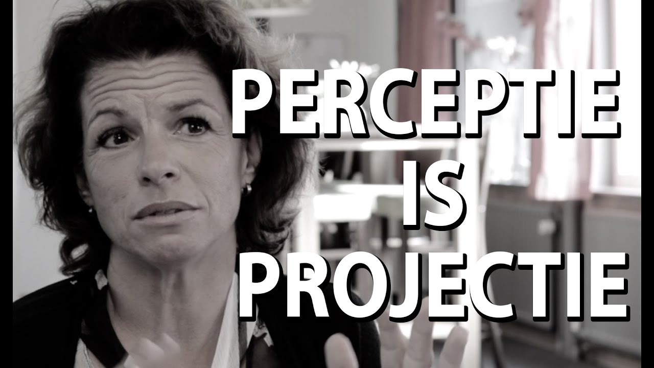 Perceptie is Projectie - YouTube