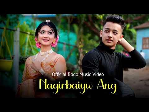 Nagirbaiyw Ang ||official Bodo music video|| New Bodo song ||Bibari music production - YouTube