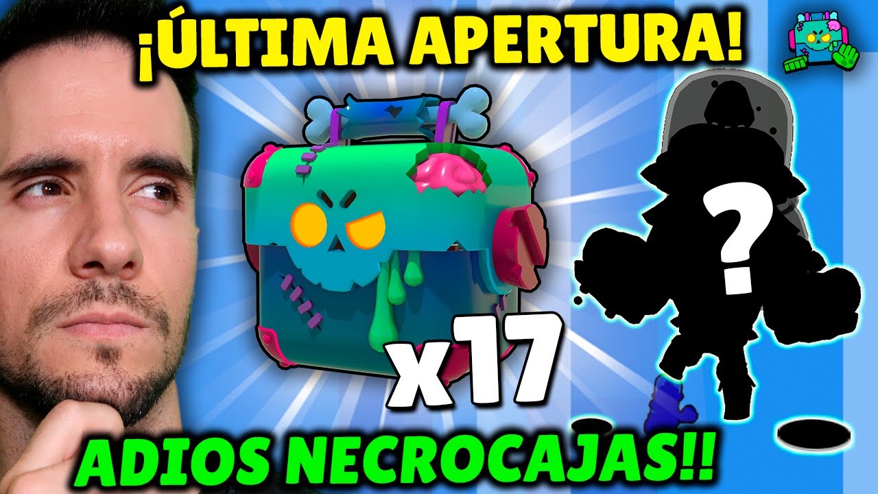 ÚLTIMA APERTURA ¡ADIÓS NECROCAJAS! BRAWL STARS con ANIKILO - YouTube