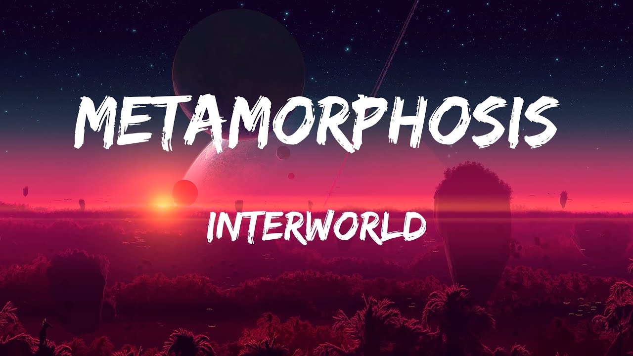 Interworld - Metamorphosis (Lyrics) - Zach Bryan, Dua Lipa, Myke Towers ...