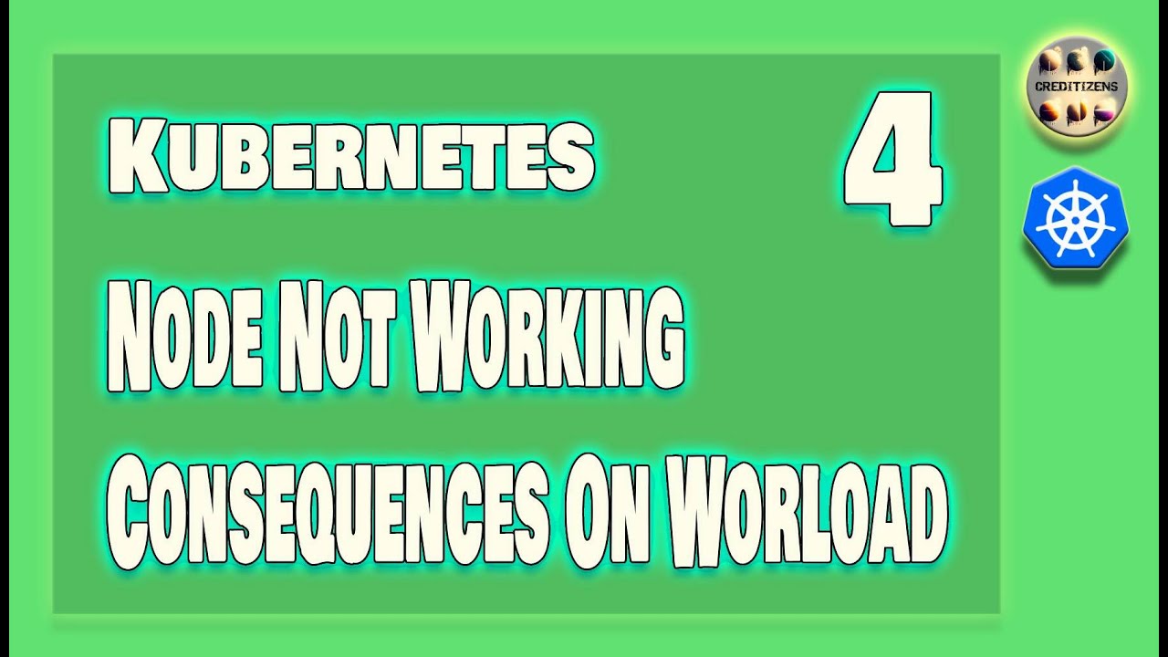 Kubernetes - 4 Node Down Consequences And Reallocation of Workload ...