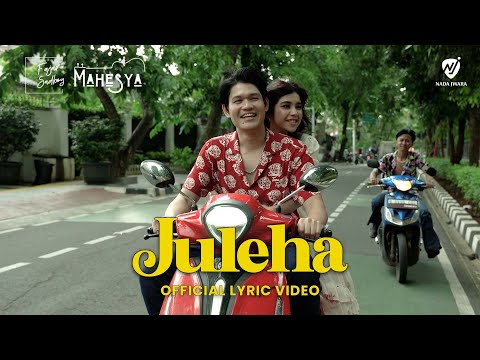 MAHESYA FT. FAJAR SADBOY - JULEHA (OFFICIAL LYRIC VIDEO)