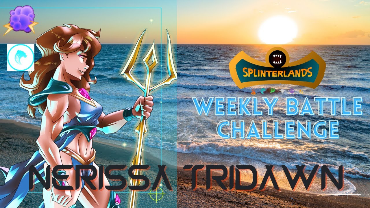 NERISSA TRIDAWN - Splinterlands Weekly Battle Challenge and Strategy - YouTube