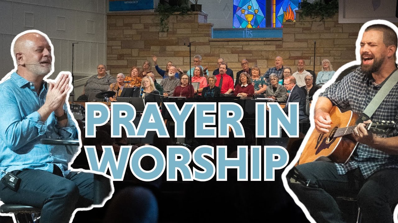 Worshipful Prayer | Pray Then Like This - Week 3 - YouTube