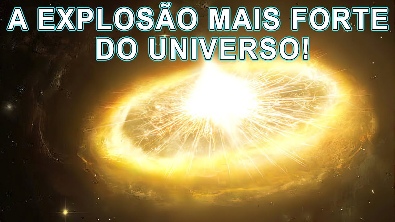 A super brilhante explosão que abalou o universo! Qual a sua origem ...