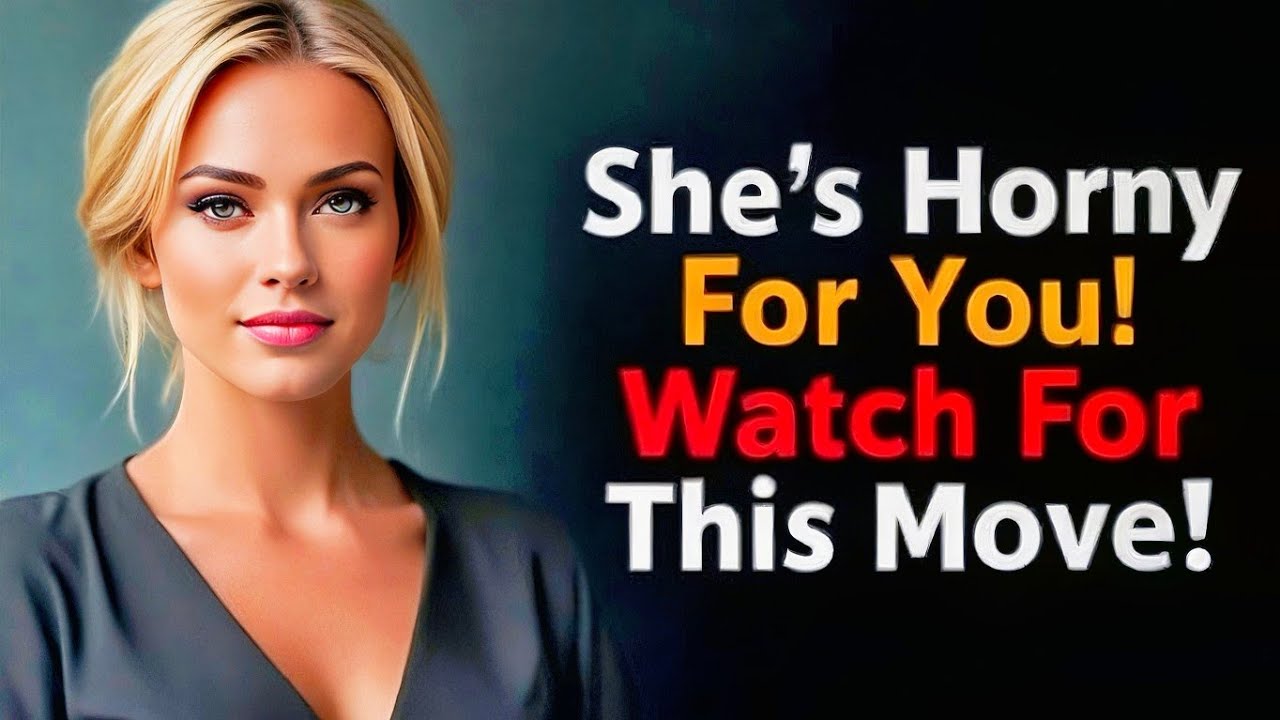 🔥 The ONE Subtle Move She Makes When She's Into You | Psychology ...