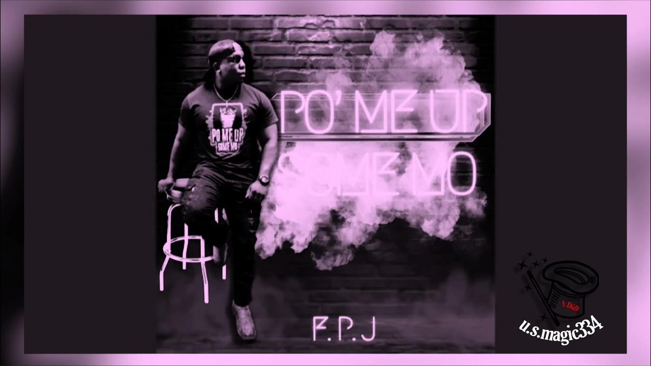 F.P.J - Po Me Up Some Mo #slowed - YouTube