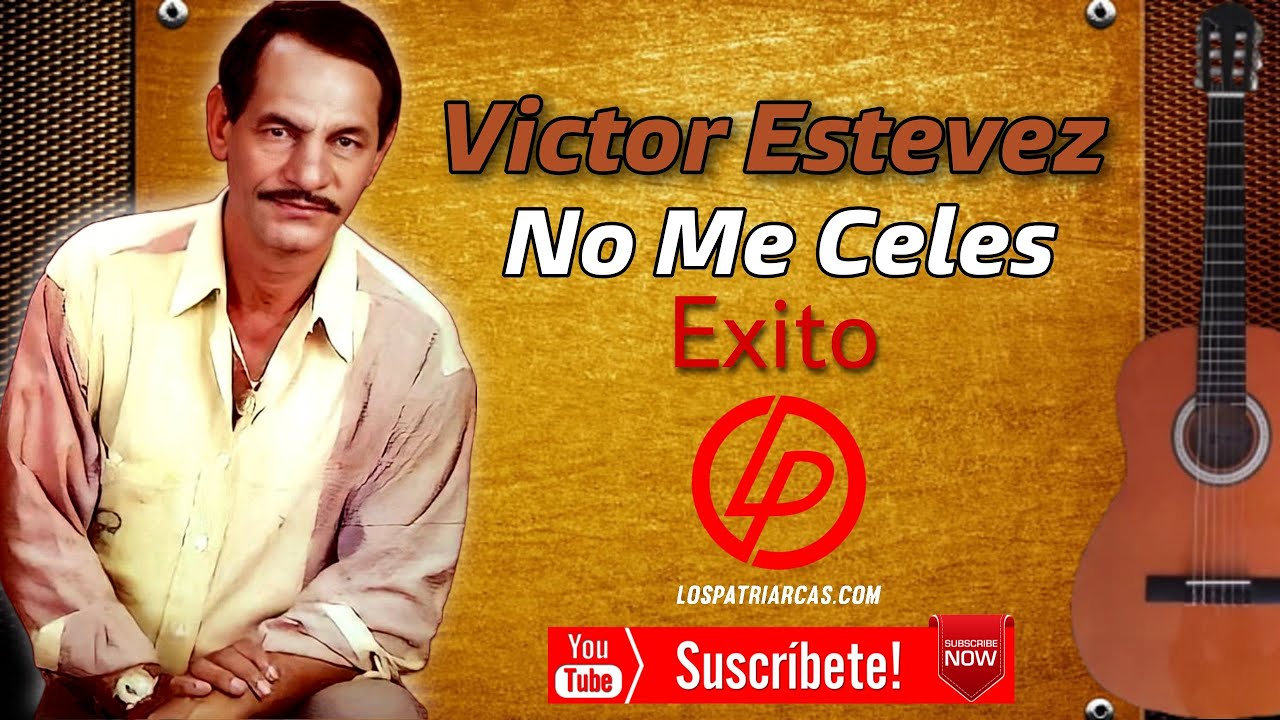 Victor Estevez - No Me Celes - Exito - YouTube