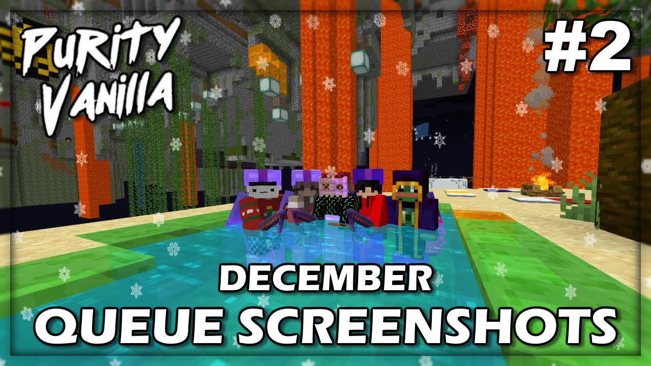 Purity Vanilla Screenshots #2: December - YouTube
