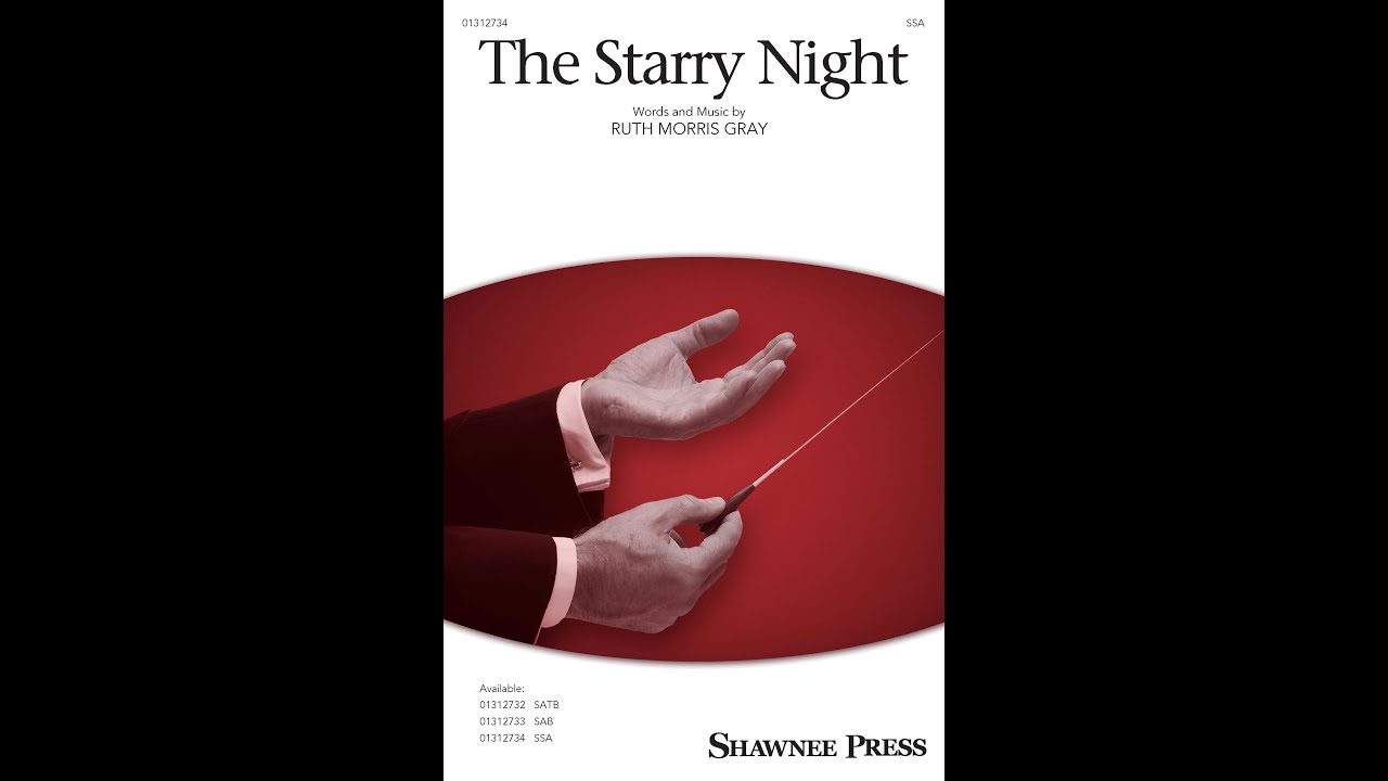 The Starry Night (SSA Choir) – by Ruth Morris Gray - YouTube