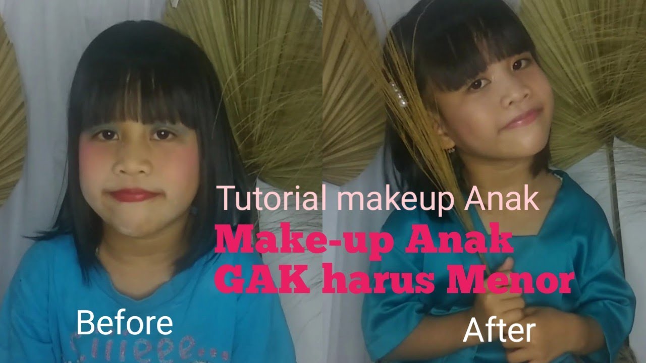 MAKE-UP ANAK GAK HARUS MENOR || TUTORIAL MAKE-UP ANAK - YouTube