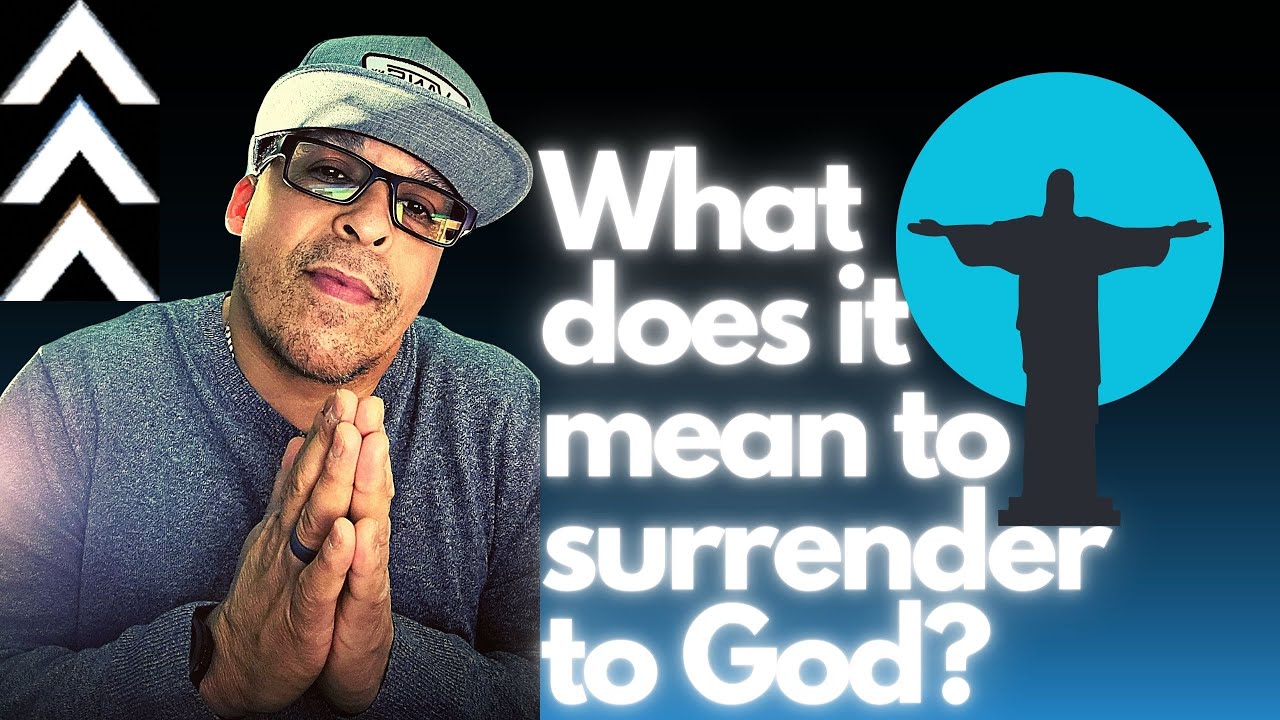 What does it mean to surrender to God? - YouTube