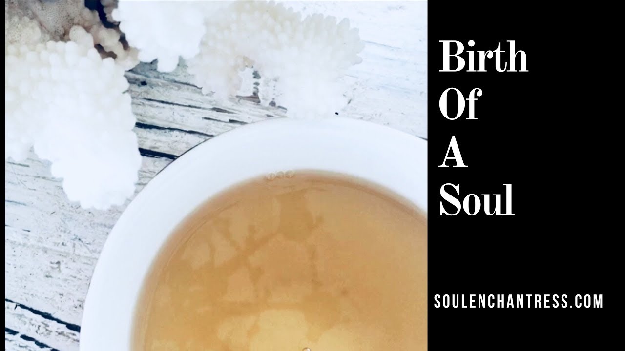 HOW DOES THE SOUL ENTER THE HUMAN BODY | SOUL ENCHANTRESS - YouTube