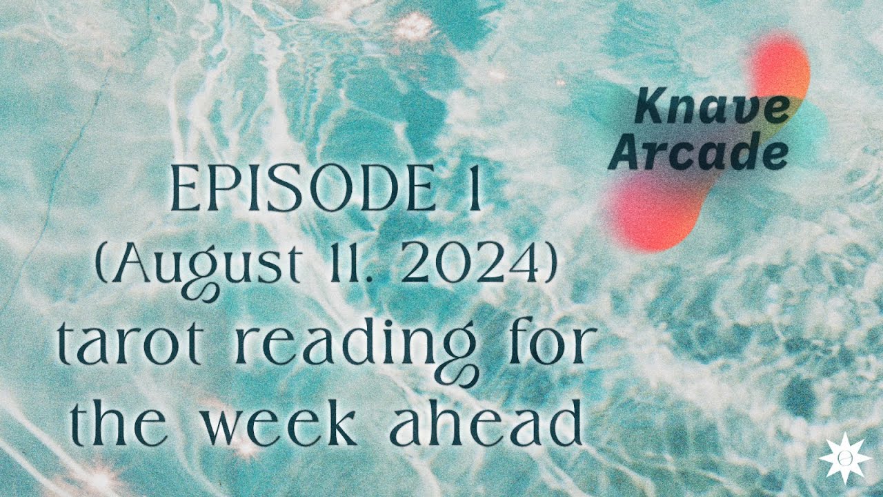 tarot reading for the week of aug 11 2024 🎴 sometimes bad luck is just ...