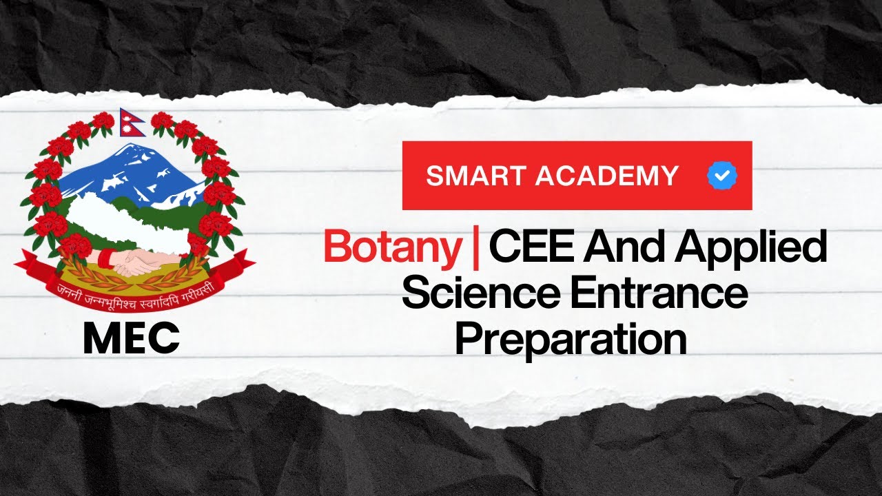 Botany CEE and Applied Science Entrance Exam Prep | Smart Academy | St ...
