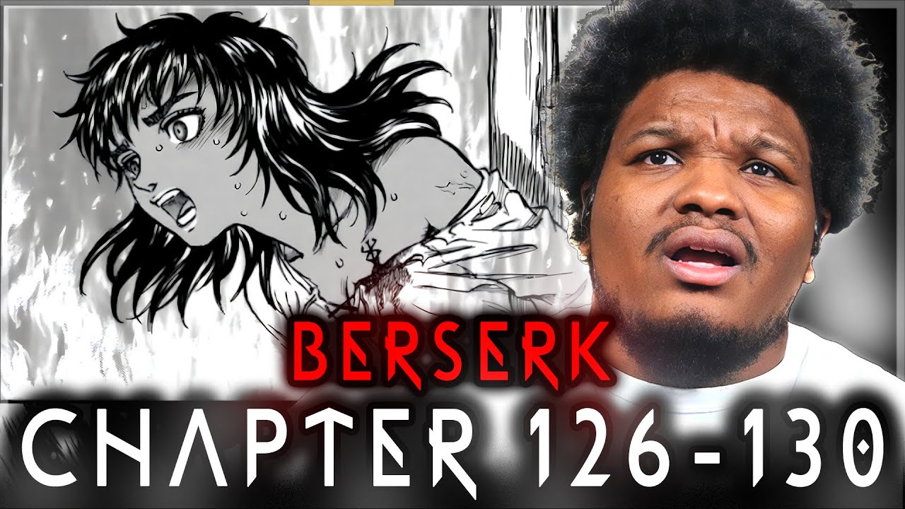 Berserk: Chapter 126 - 130 | Reaction - YouTube