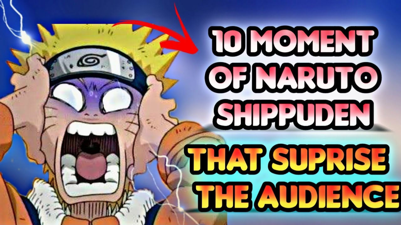 Top 10 shocking moment in Naruto Shippuden that suprise audience - YouTube