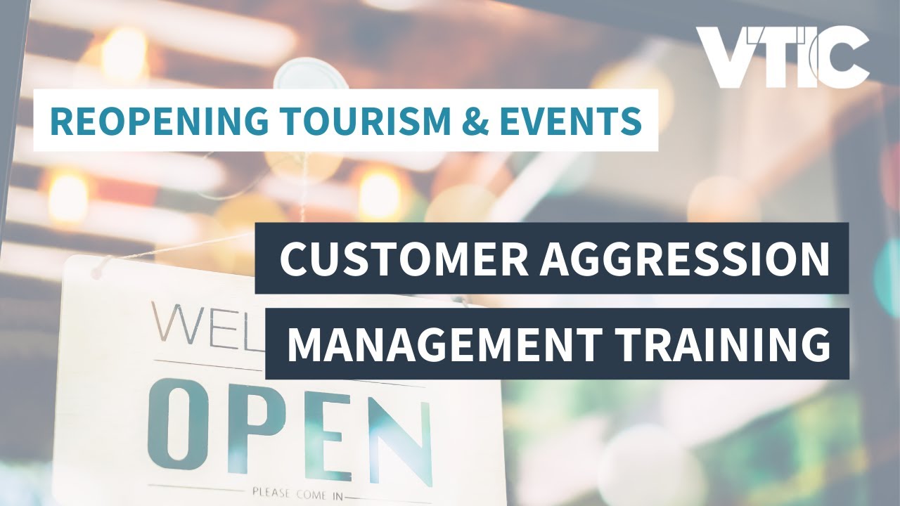 Customer Aggression Management - Reopening Tourism and Events - YouTube