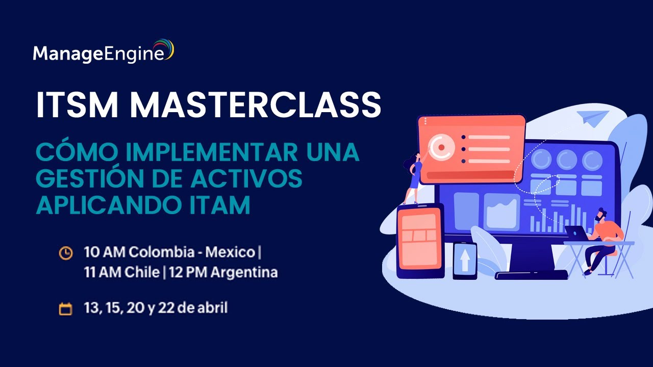 ITSM MasterClass 2021 - Sesión 4: Implementar una gestión de activos con ITAM | ManageEngine ...