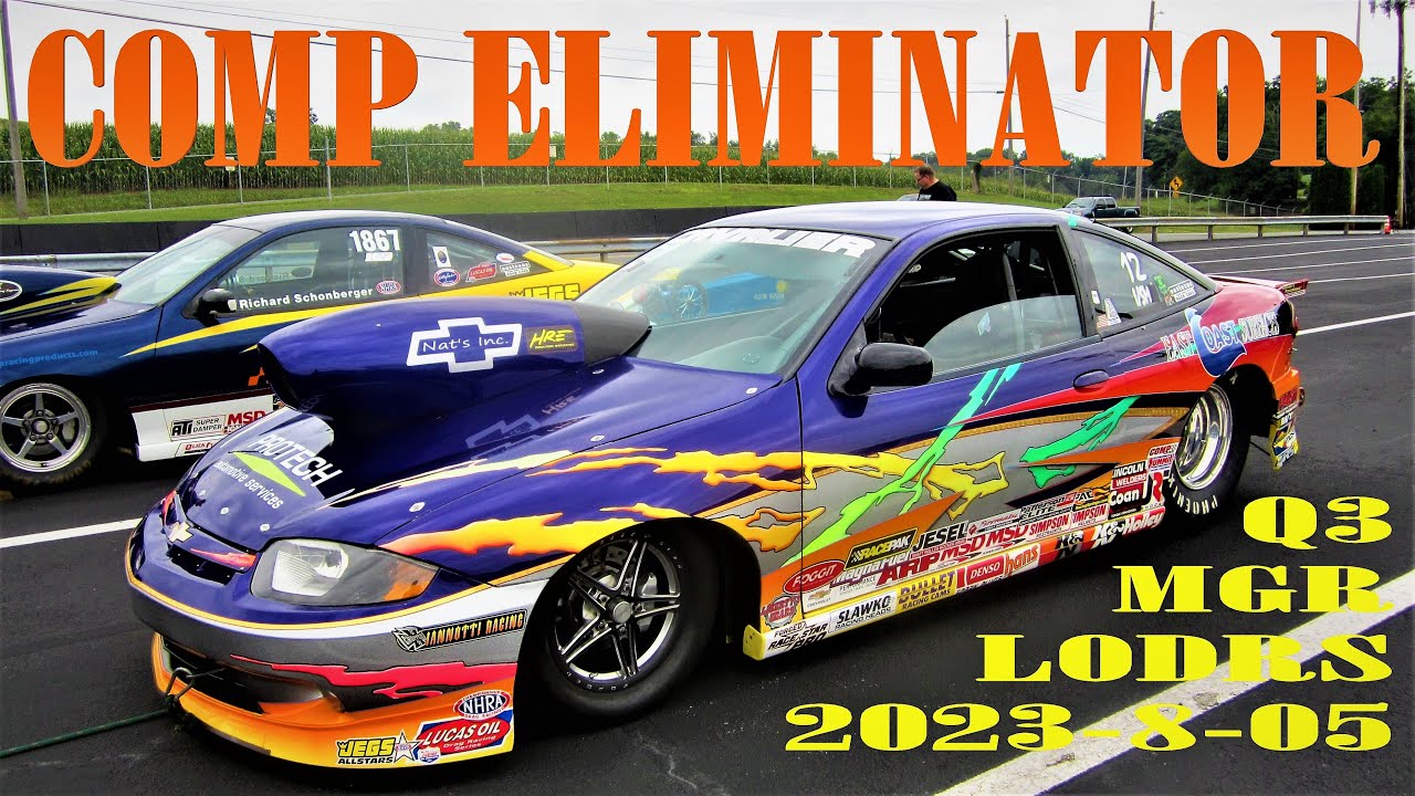 COMP ELIMINATOR Q3 MGR 2023 8 05 LODRS NED1 NHRA - YouTube
