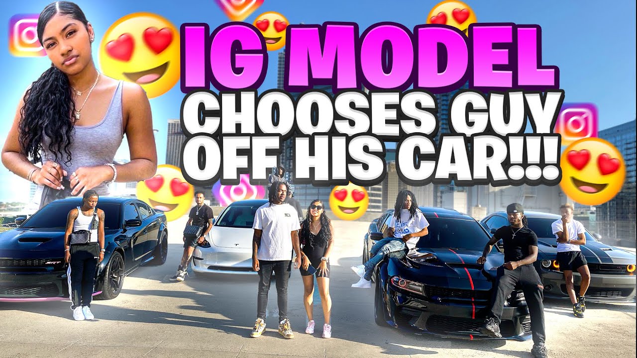 INSTAGRAM BADDIE CHOOSES HER BOYFRIEND BASED OFF THEIR CAR ! 😱😍 - YouTube