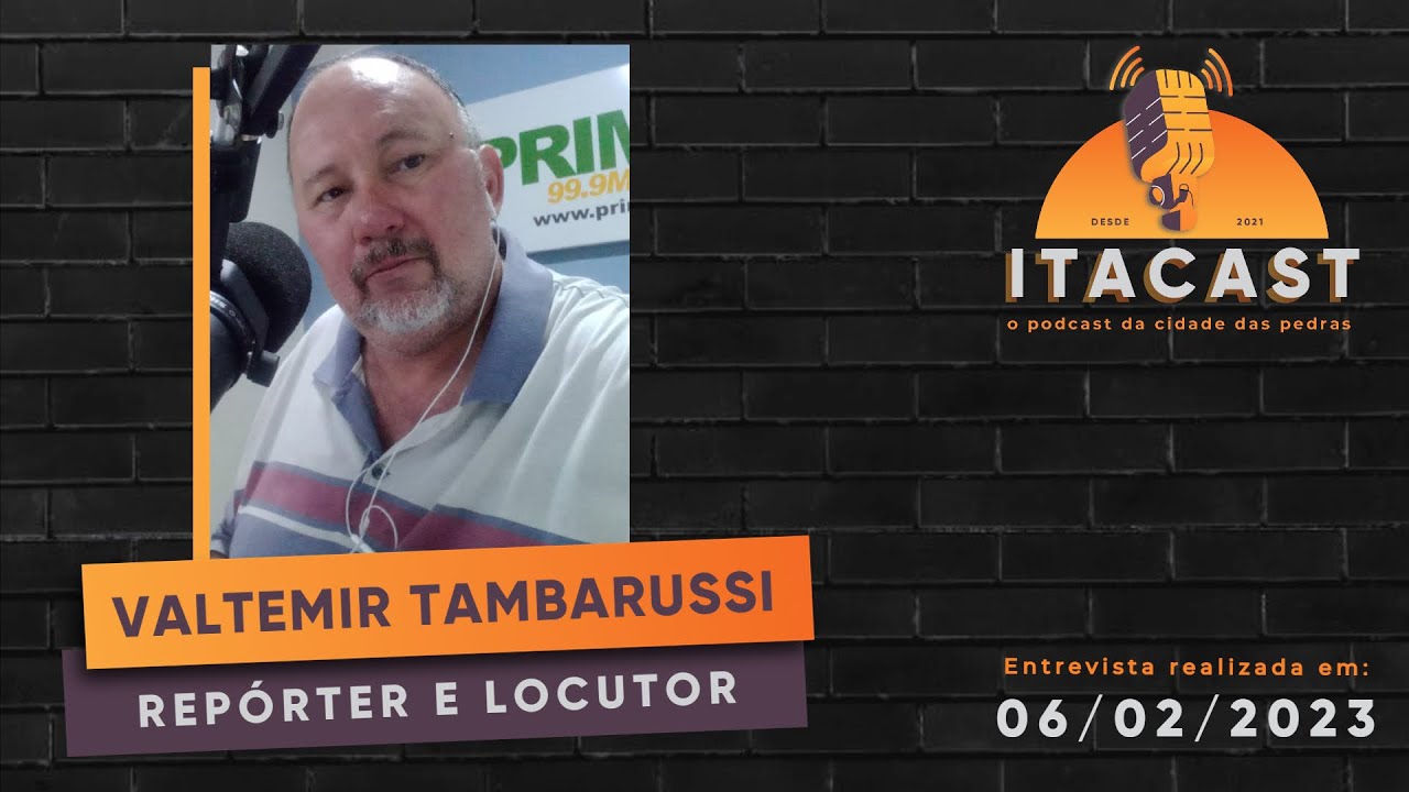 🎙️ Valtemir Tambarussi ( Repórter e Locutor ) - #74 - YouTube