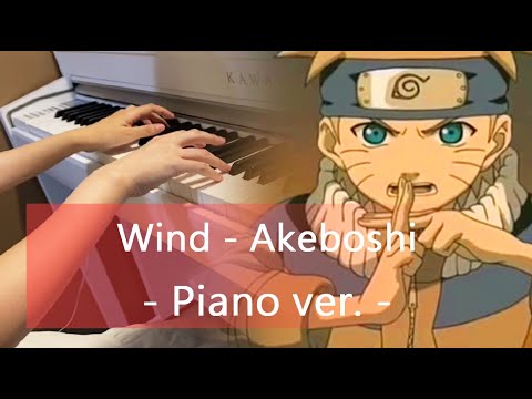 Wind - Akeboshi (Piano) NARUTO 火影忍者 ED1 - YouTube