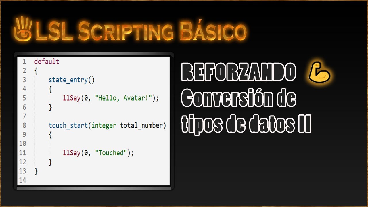 💪Reforzando conversión de tipo de dato II - LSL scripting (Second Life ...